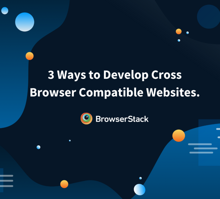Cross Browser Compatibility Testing beyond Chrome | BrowserStack