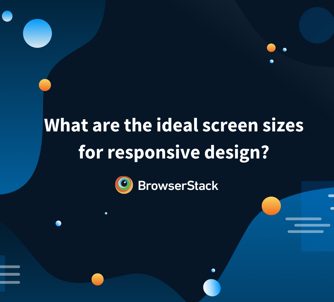 How Does Screen Size Resolution And PPI Affect Test Coverage 