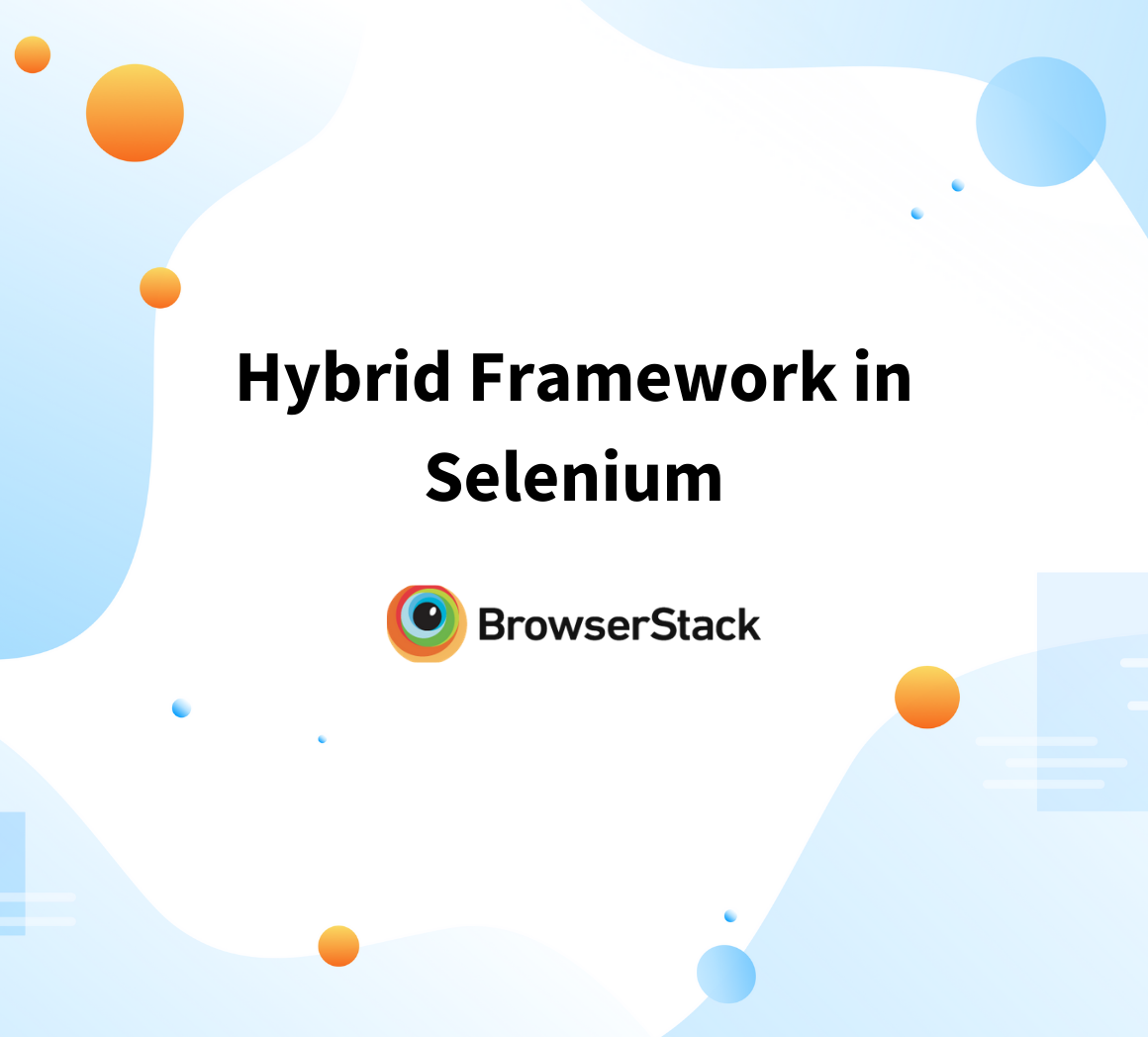 Hybrid Framework In Selenium BrowserStack