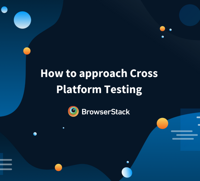 How to perform Cross Device Testing | BrowserStack