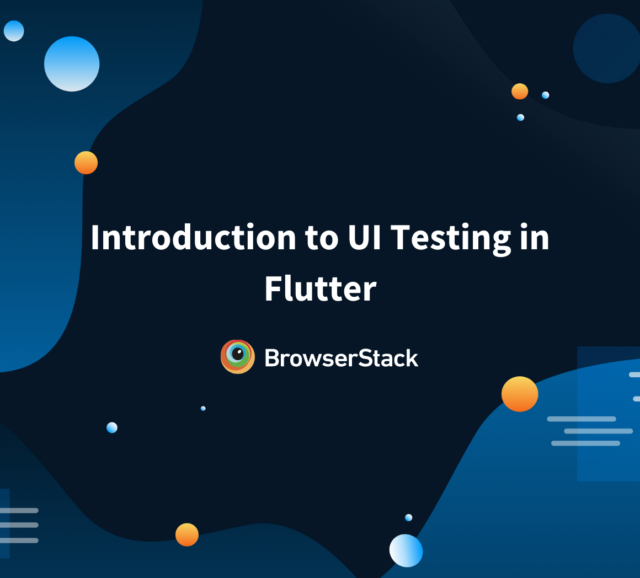 Tdd In Flutter How To Use Test Driven Development In Flutter Browserstack
