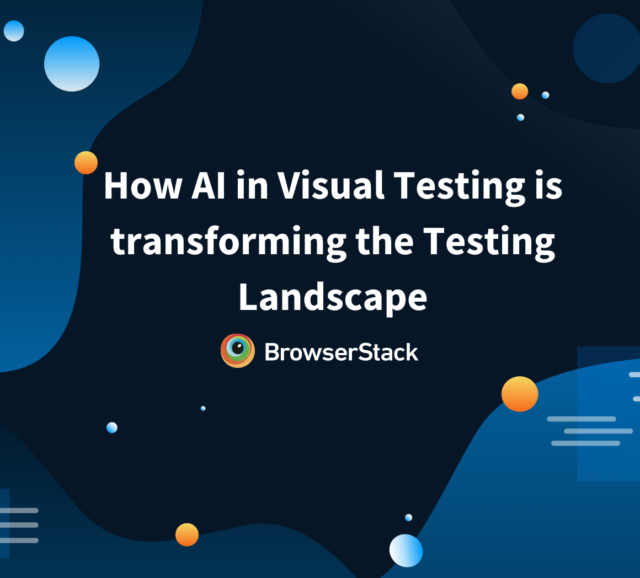 AI Automation and Testing | BrowserStack