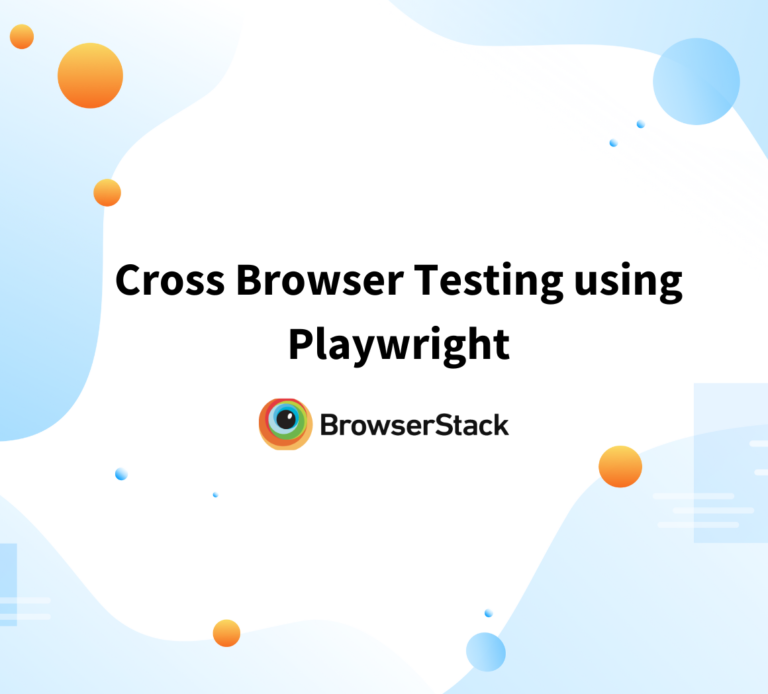 Playwright Automation Framework Tutorial Browserstack