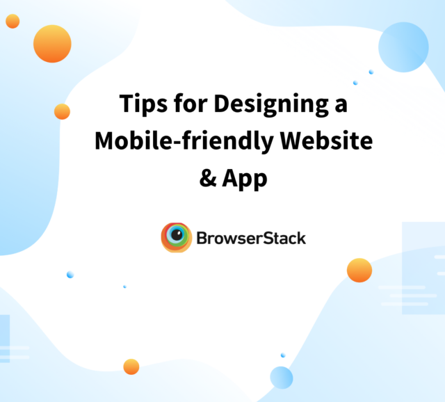 How To Become Mobile Friendly Browserstack