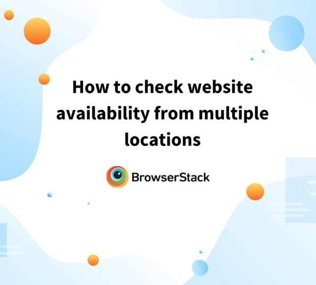 How to Change Location on Google Chrome | BrowserStack