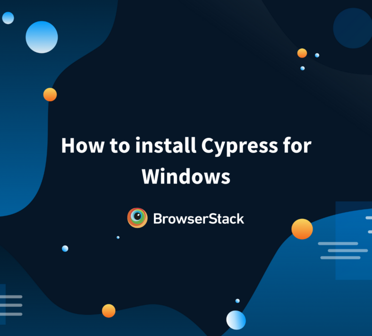 How to Install Cypress using CYPRESS_INSTALL_BINARY | BrowserStack