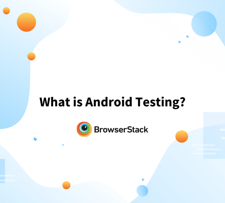 What Is Android Unit Testing Browserstack