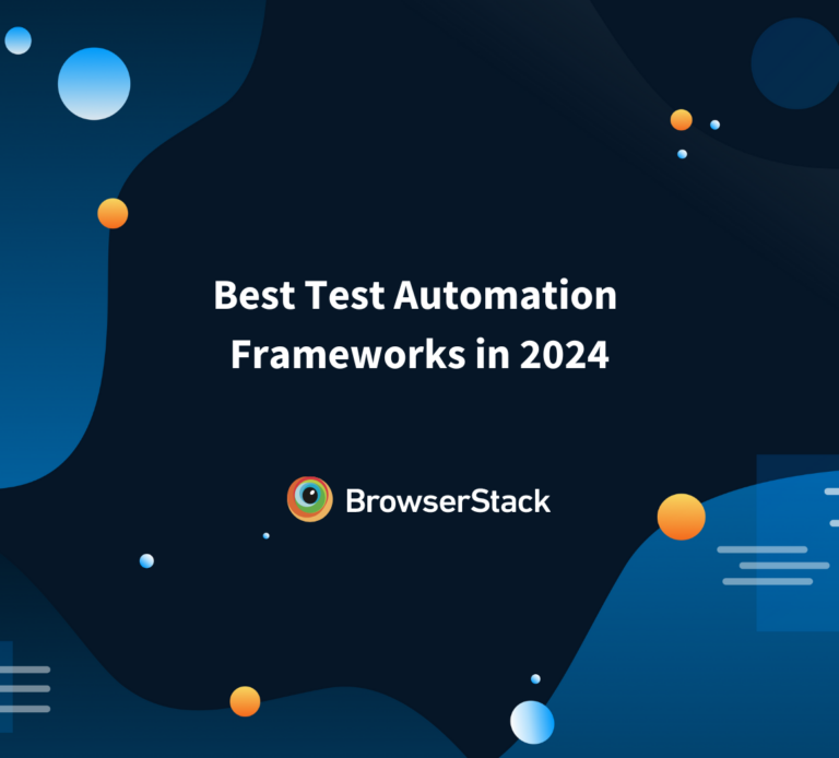 Best Automation Mobile Testing Tools and Frameworks | BrowserStack