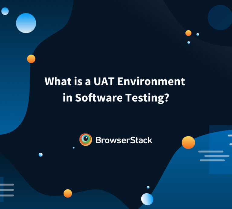 Mastering UAT Test Scripts | BrowserStack