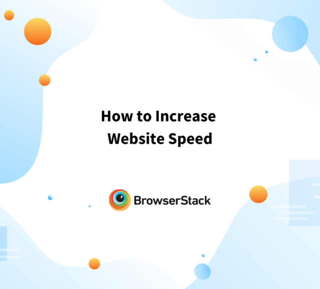 How fast should a Website Load in 2024? | BrowserStack