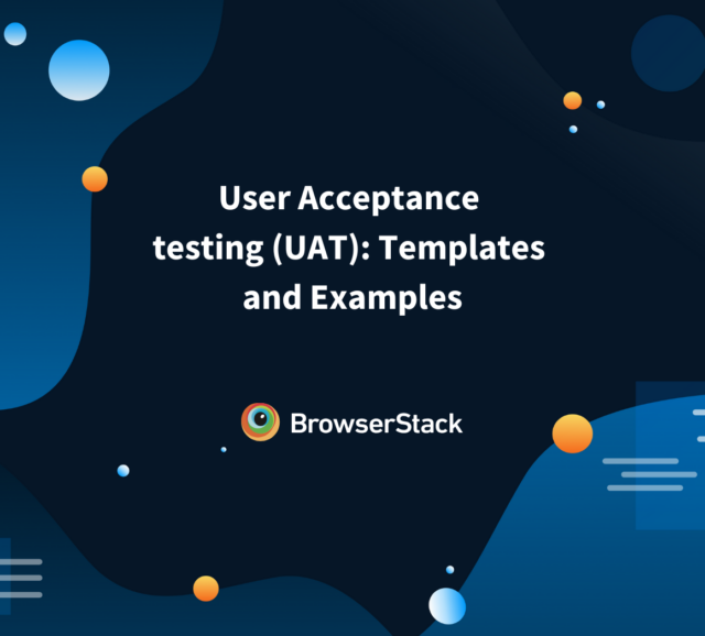 Mastering UAT Test Scripts | BrowserStack