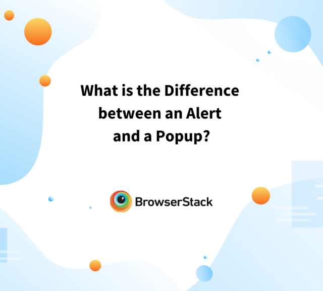 What is a Popup? How to test it? | BrowserStack