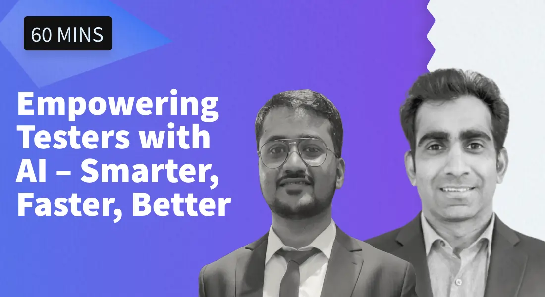 Empowering Testers with AI – Smarter, Faster, Better Empowering Testers with AI
