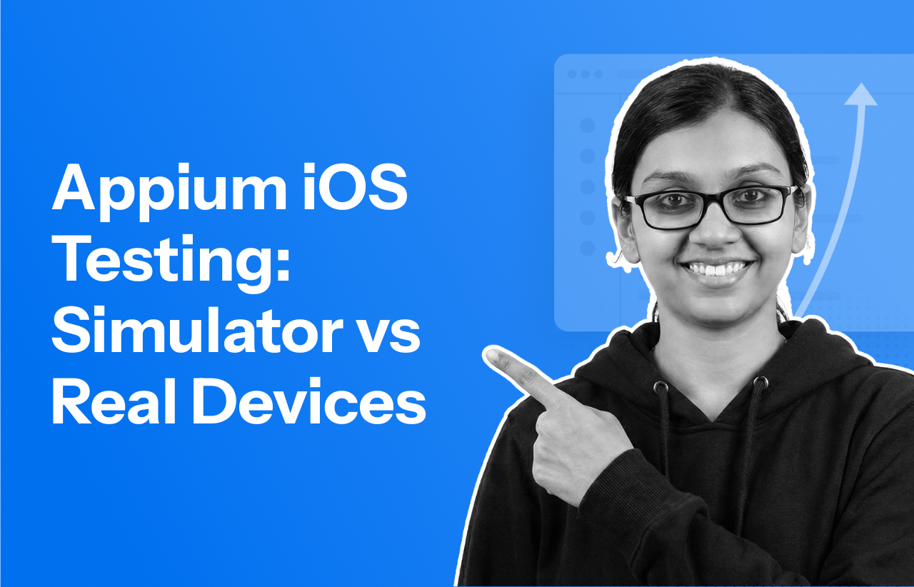 Appium iOS Testing: Simulator vs Real Devices [2026] | BrowserStack